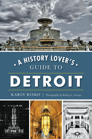 A History Lover's Guide to Detroit - Pure Detroit
